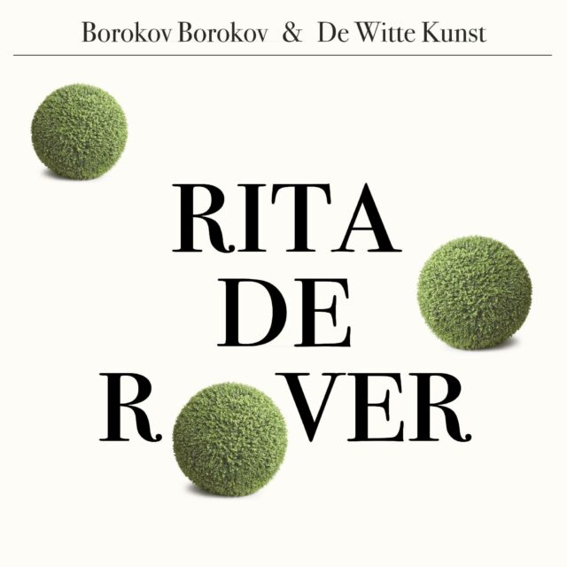 BOROKOV BOROKOV FEAT. DE WITTE KUNST – Rita De Rover (Rotkat Records ...