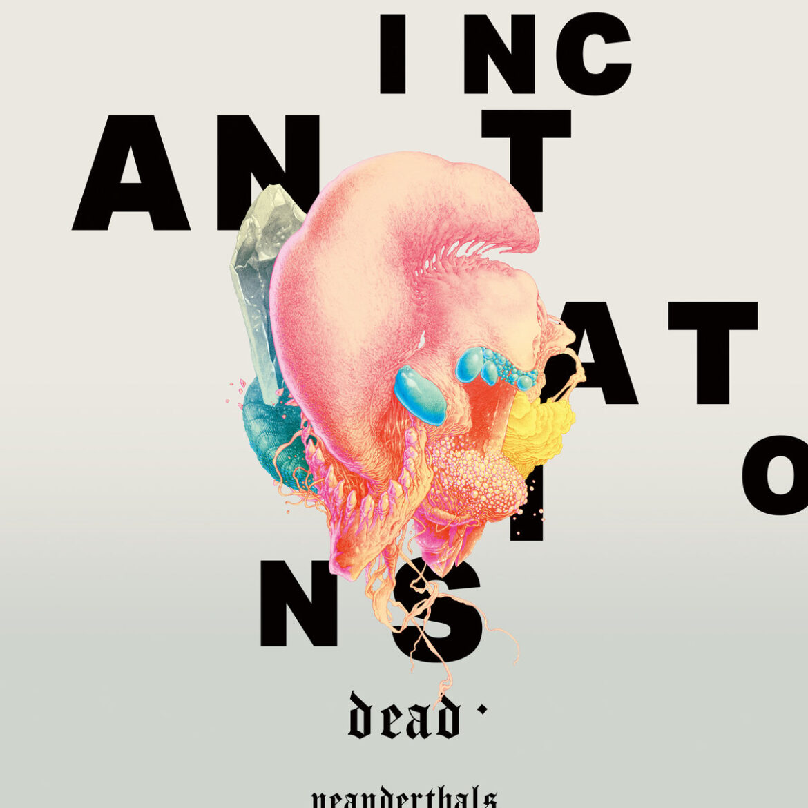 DEAD NEANDERTHALS – Incantations (U-Tech) – Luminous Dash BE