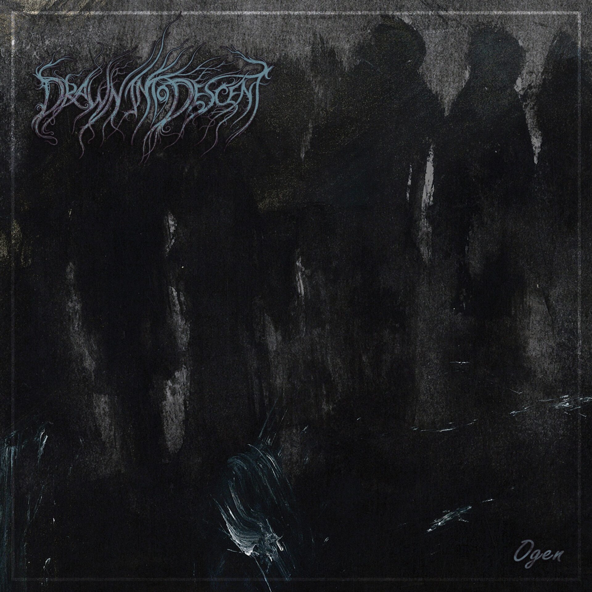 DRAWN INTO DESCENT – Ogen – Luminous Dash BE